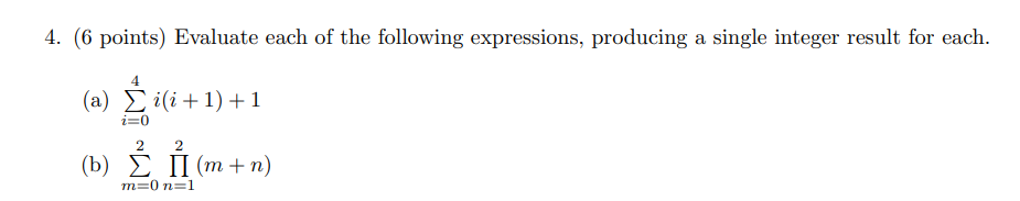 Solved 4. (6 points) Evaluate each of the following | Chegg.com