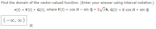 Solved Find the domain of the vector-valued function. (Enter | Chegg.com