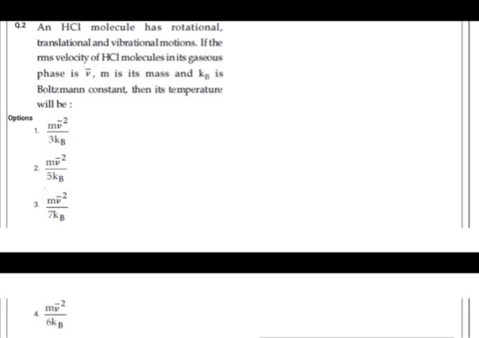 Solved Q.2 An HCI molecule has rotational, translational and | Chegg.com