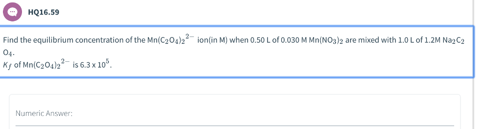 Solved HQ16.59 2- Find the equilibrium concentration of the | Chegg.com