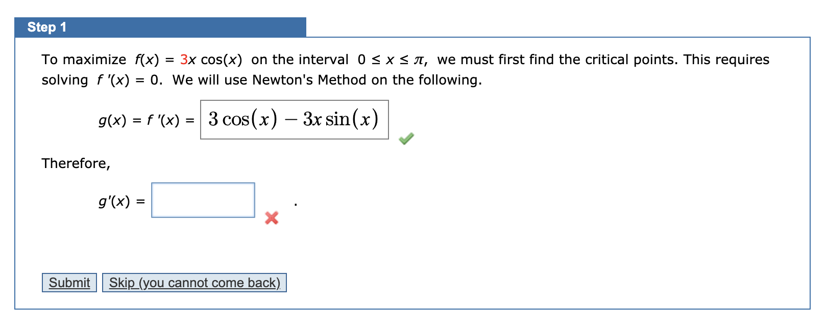Solved Step 1 To maximize f(x) = 3x cos(x) on the interval 0 | Chegg.com