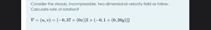 Solved Consider the steady, incompressible, two-dimensional | Chegg.com