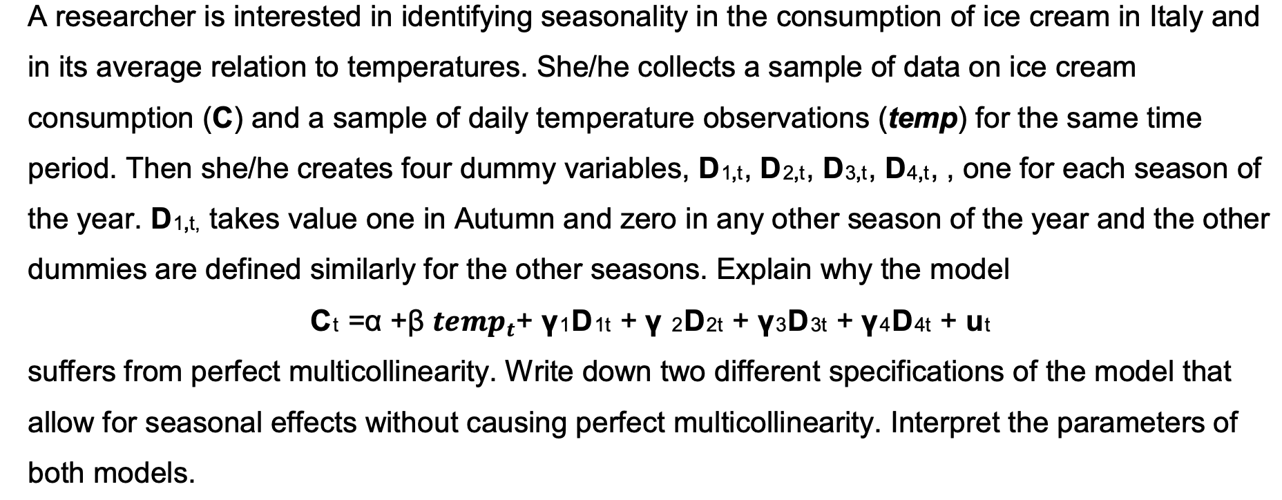 A researcher is interested in identifying seasonality | Chegg.com
