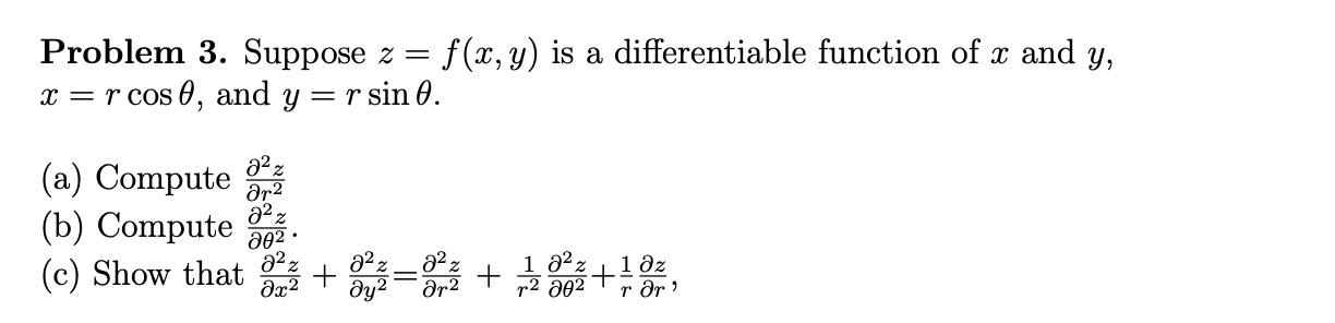 Solved Problem 3. Suppose z = f(x,y) is a differentiable | Chegg.com