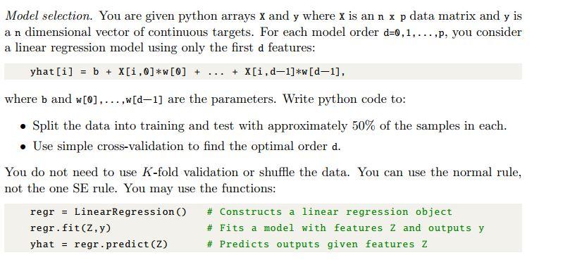 Model selection. You are given python arrays X and y | Chegg.com