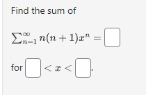 Solved Find the sum of \\[ \\sum_{n=1}^{\\infty} n(n+1) | Chegg.com