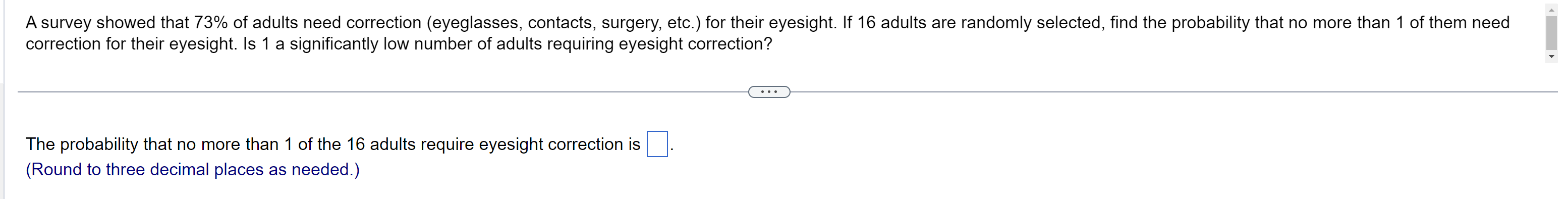 Solved A survey showed that 73% of adults need correction | Chegg.com