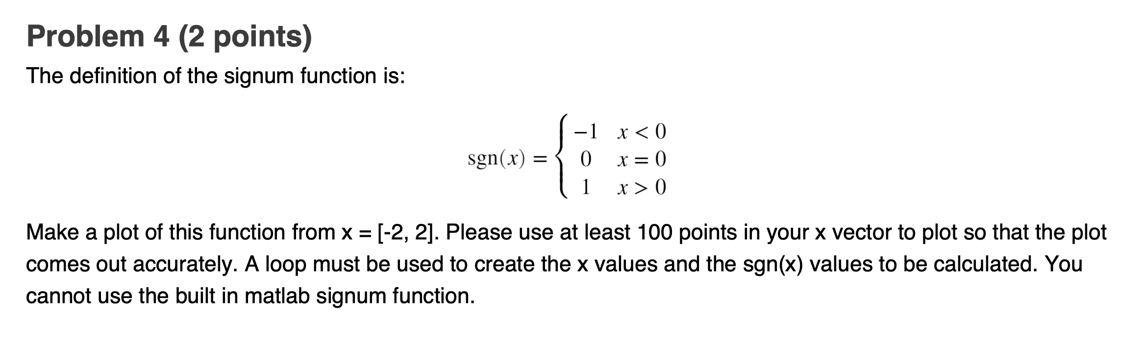 Solved Problem 4 (2 points) The definition of the signum | Chegg.com