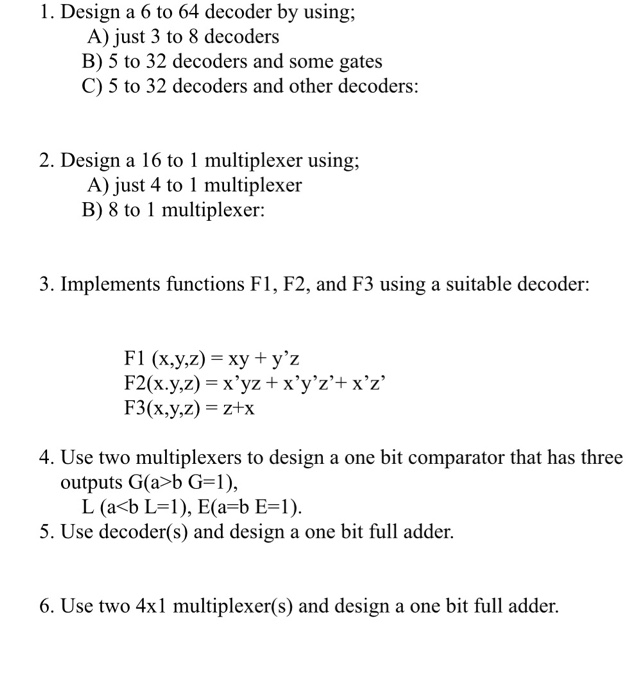 Solved 1. Design a 6 to 64 decoder by using; A) just 3 to 8 | Chegg.com
