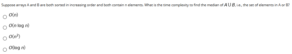 Solved Suppose arrays A and B are both sorted in increasing | Chegg.com