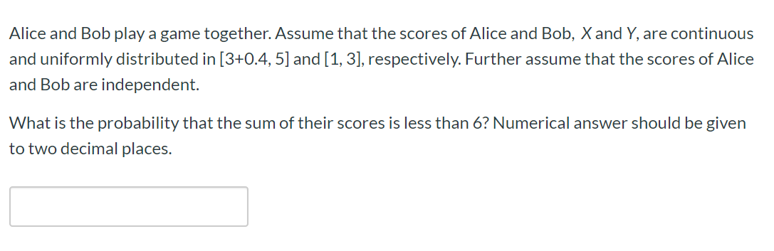 Solved Alice and Bob play a game together. Assume that the | Chegg.com