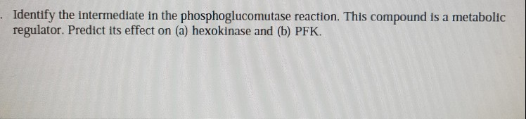 Solved Identify the intermediate in the phosphoglucomutase | Chegg.com
