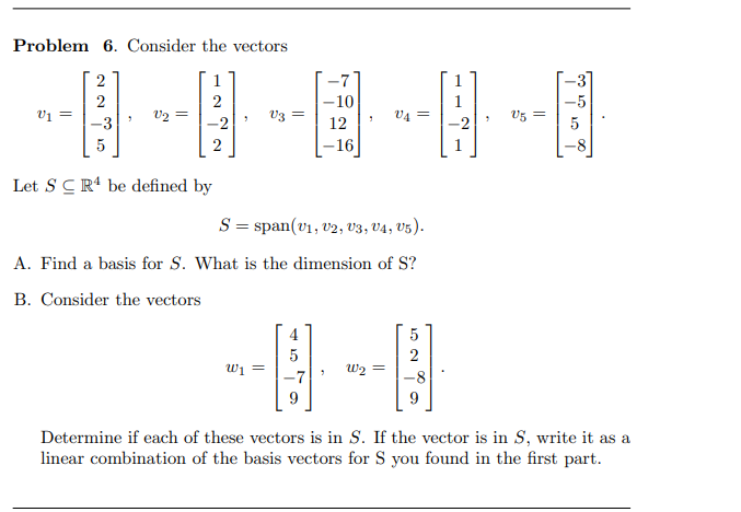 Solved Problem 6. Consider the vectors | Chegg.com