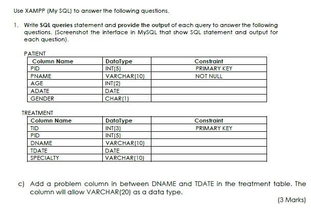 Solved Jse XAMPP ( MySQL) to answer the following questions. | Chegg.com