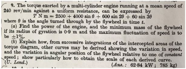 Solved 9. The torque exerted by a multi-cylinder engine | Chegg.com