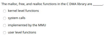 Solved The malloc, free, and realloc functions in the CDMA | Chegg.com