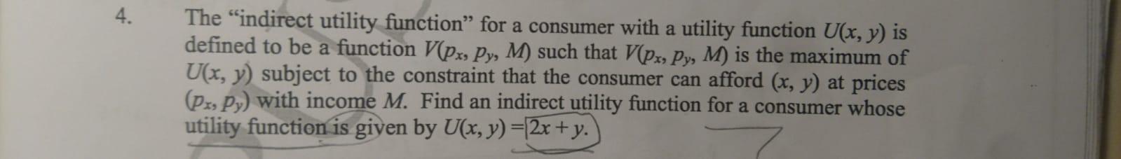 Solved 4. The "indirect utility function” for a consumer | Chegg.com
