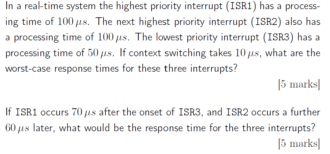 In a real-time system the highest priority interrupt | Chegg.com