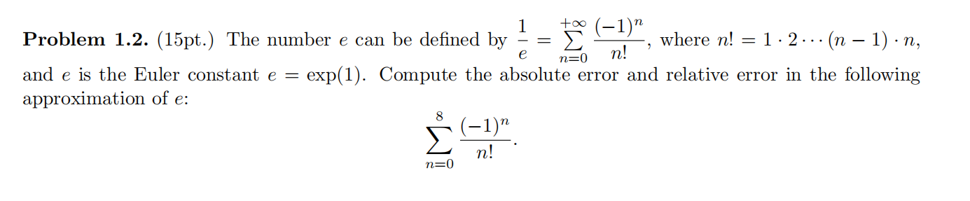 Solved Problem 1.2. (15pt.) ﻿The number e ﻿can be defined by | Chegg.com