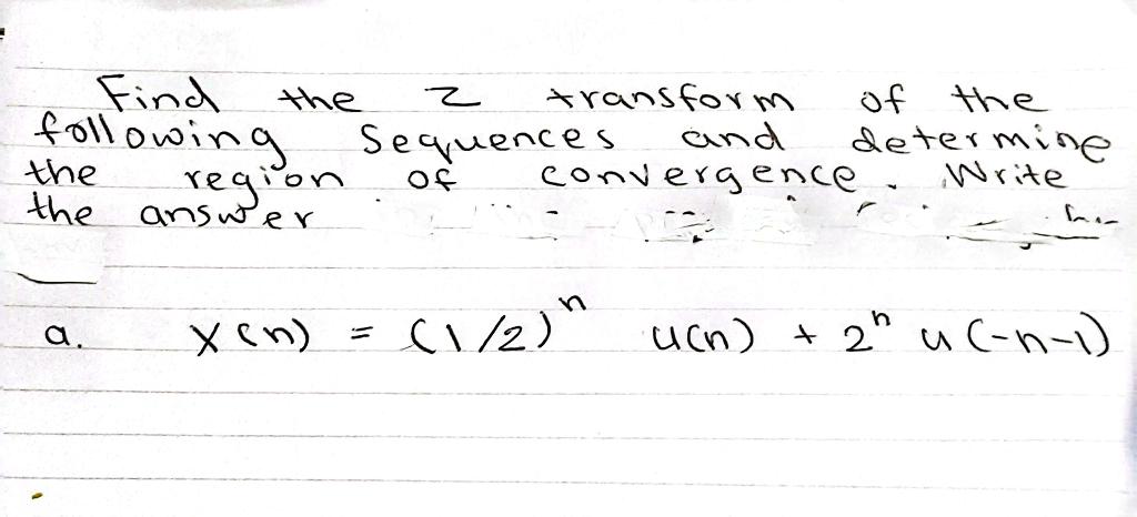 Solved Find the z transform of the following sequences and | Chegg.com