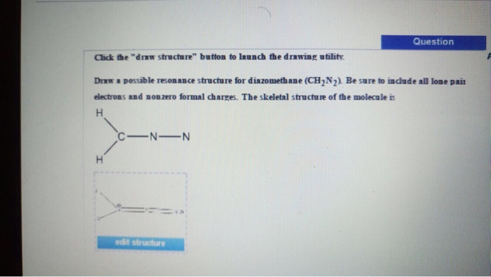 Solved Draw a possible resonance structure for diazomethane | Chegg.com