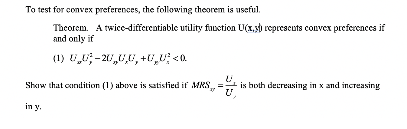 Solved To test for convex preferences, the following theorem | Chegg.com