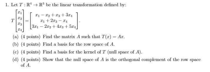 Solved Let T:R4→R3 be ﻿the linear transformation defined | Chegg.com