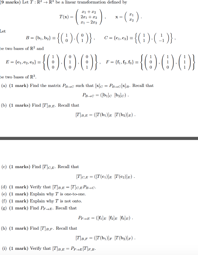 Solved (9 marks) Let T : R2R3 be a linear transformation | Chegg.com Solved (9 marks) Let T : R2R3 be a linear transformation | Chegg.com