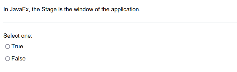 Solved In JavaFx, the Stage is the window of the | Chegg.com