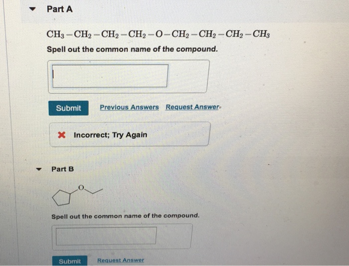 Solved Part A CH3 CH CH2-CH2-O-CH2-CH2-CH2 -CH3 Spell out | Chegg.com