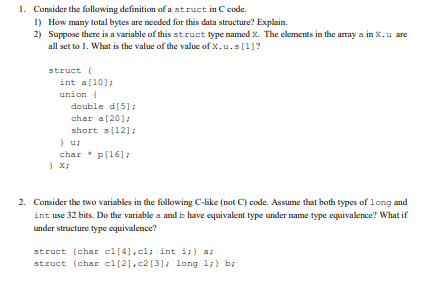 Solved 1 1. Consider the following definition of a struct in | Chegg.com