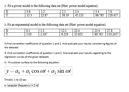 Solved 1- Fit a power model to the following data set (Hint: | Chegg.com