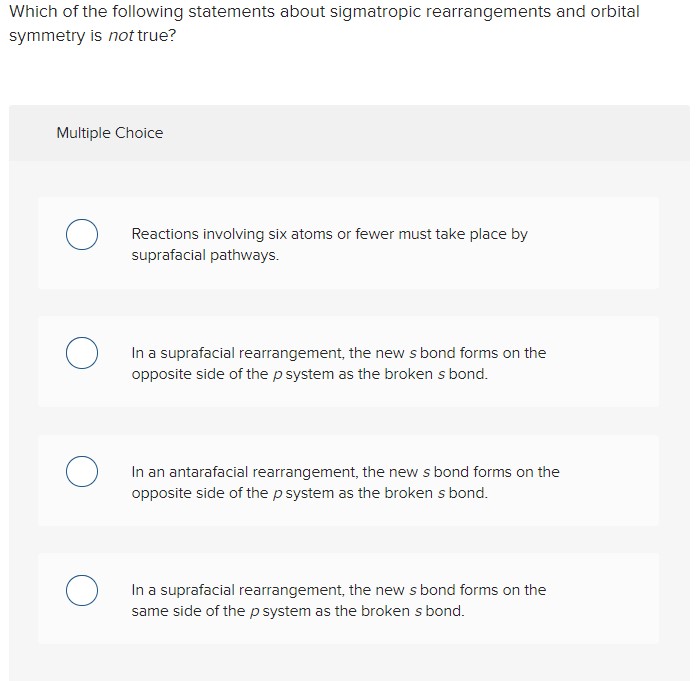 Solved Which of the following statements about sigmatropic | Chegg.com
