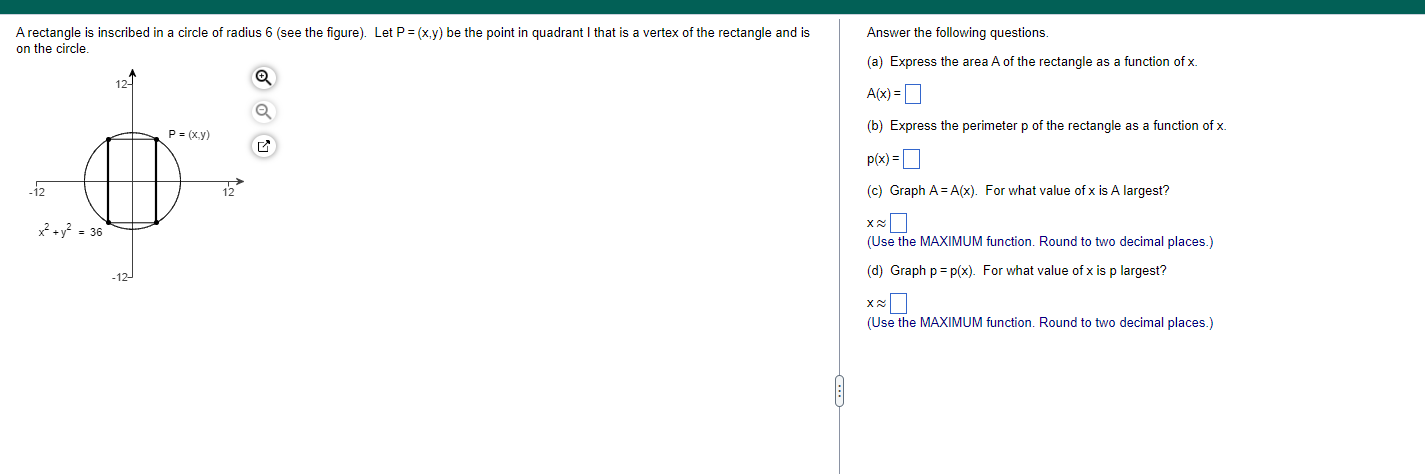 Solved A rectangle is inscribed in a circle of radius 6 (see | Chegg.com