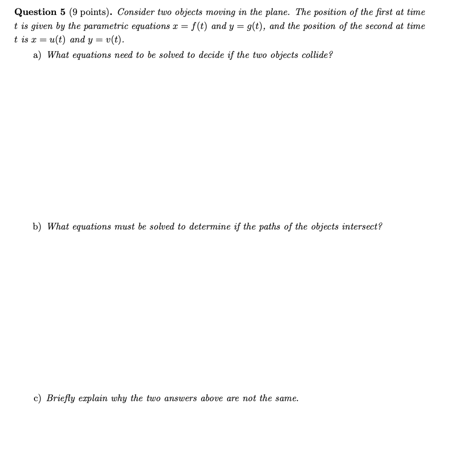 Solved Question 5 (9 points). Consider two objects moving in | Chegg.com
