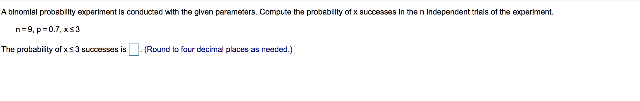 Solved A binomial probability experiment is conducted with | Chegg.com