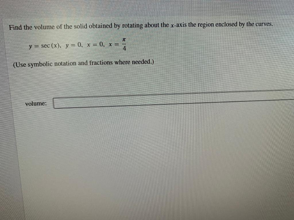 Solved Find the volume of the solid obtained by rotating | Chegg.com