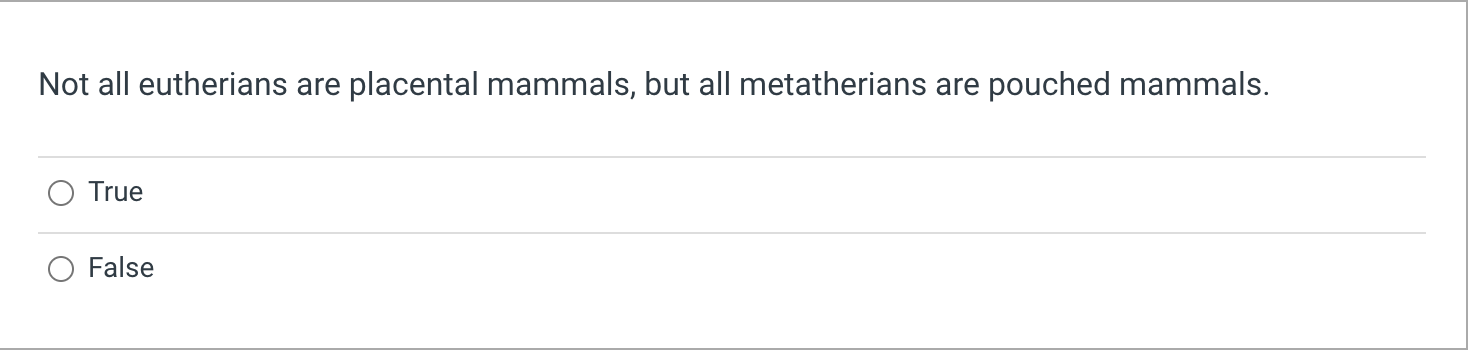 Solved Not all eutherians are placental mammals, but all | Chegg.com