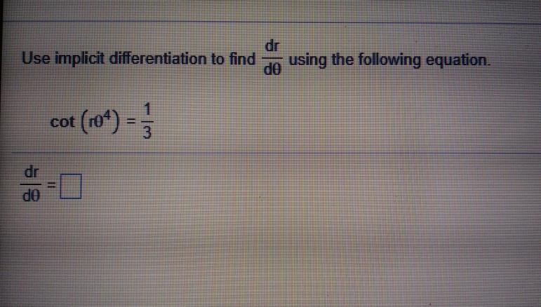 Solved dr Use implicit differentiation to find o using the | Chegg.com