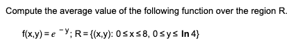 Solved Compute the average value of the following function | Chegg.com
