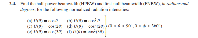 Solved 2.4. Find the half-power beamwidth (HPBW) and | Chegg.com