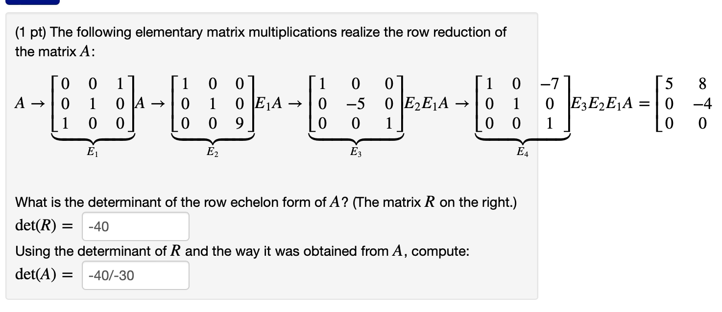 (1 pt) The following elementary matrix | Chegg.com