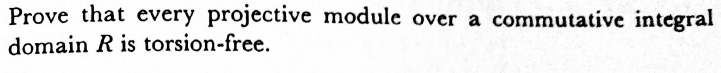 Solved Prove that every projective module over a commutative | Chegg.com