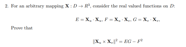 Solved 2. For an arbitrary mapping X:D→R3, consider the real | Chegg.com
