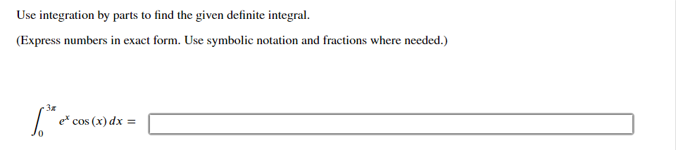 Solved Use integration by parts to find the given definite | Chegg.com