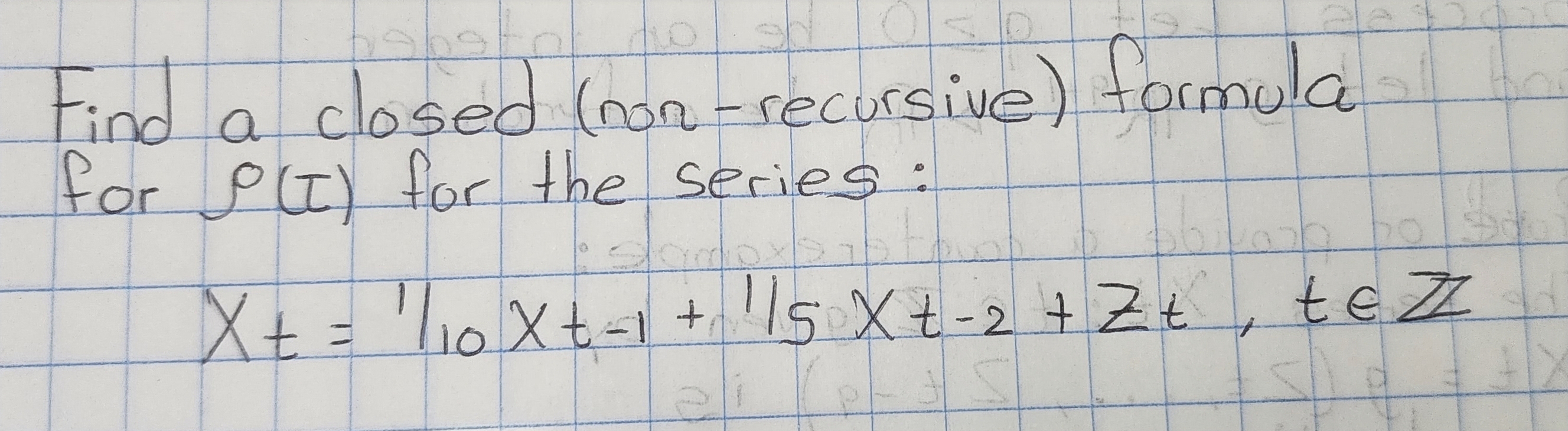 Solved Find a closed (non-recursive) formula for ρ(τ) for | Chegg.com