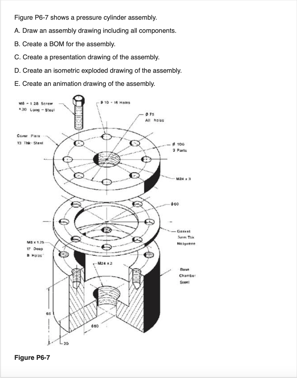 Solved Figure P 6–7 1. Draw an assembly drawing including | Chegg.com