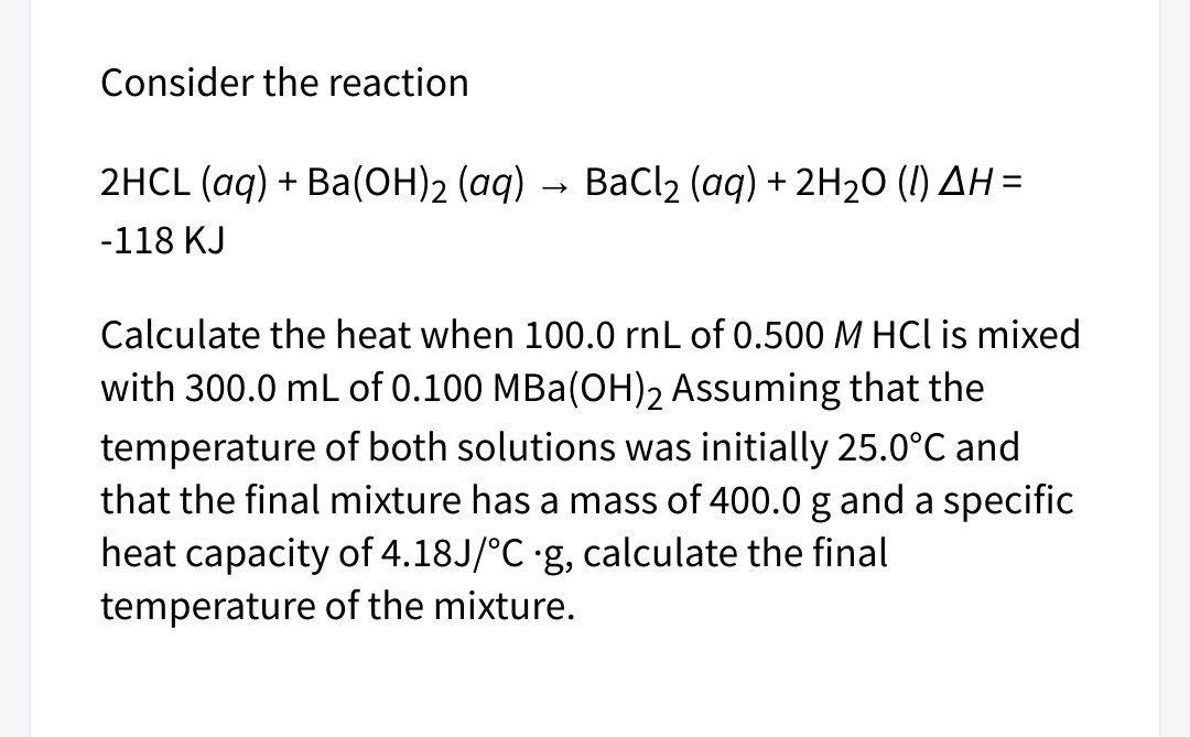 Solved Consider the reaction 2HCL (aq) + Ba(OH)2 (aq) → | Chegg.com
