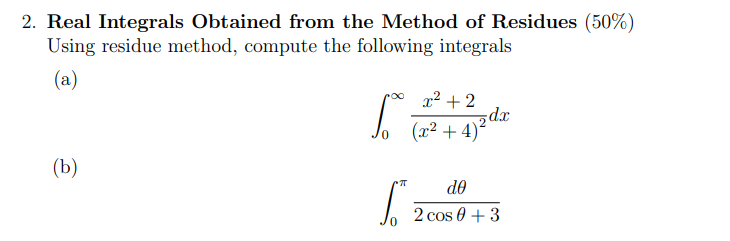Solved 2. Real Integrals Obtained from the Method of | Chegg.com