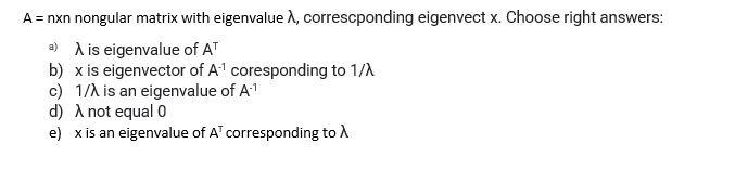 Solved A = nxn nongular matrix with eigenvalue X, | Chegg.com